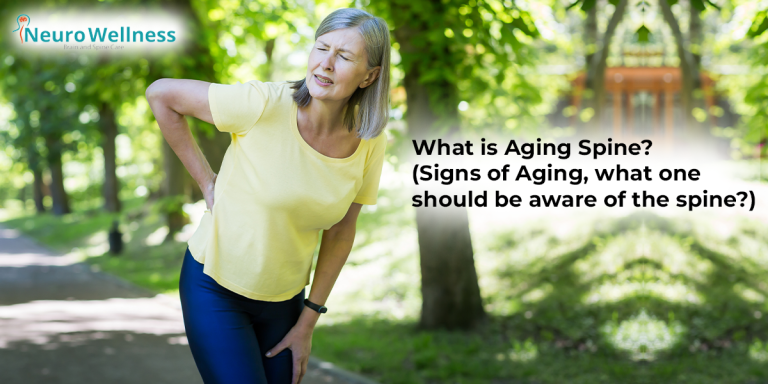 Aging Spine: Symptoms & Treatment at NeuroWellness